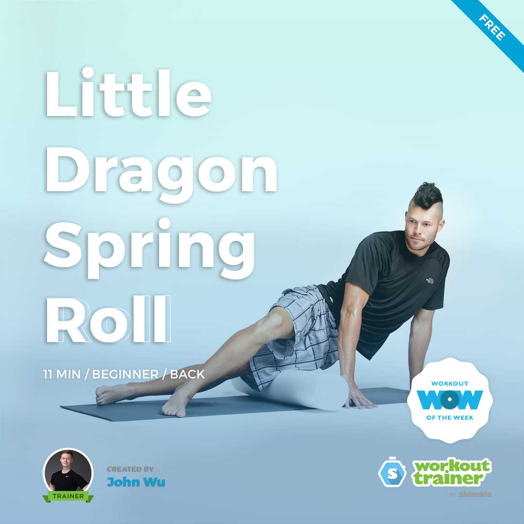 Skimble’s Free Workout of the Week: Little Dragon Spring Roll (by ...